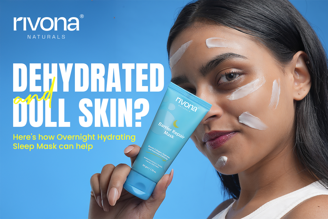 Overnight Hydrating Sleep Mask for Dehydrated & Dull Skin – Rivona Naturals