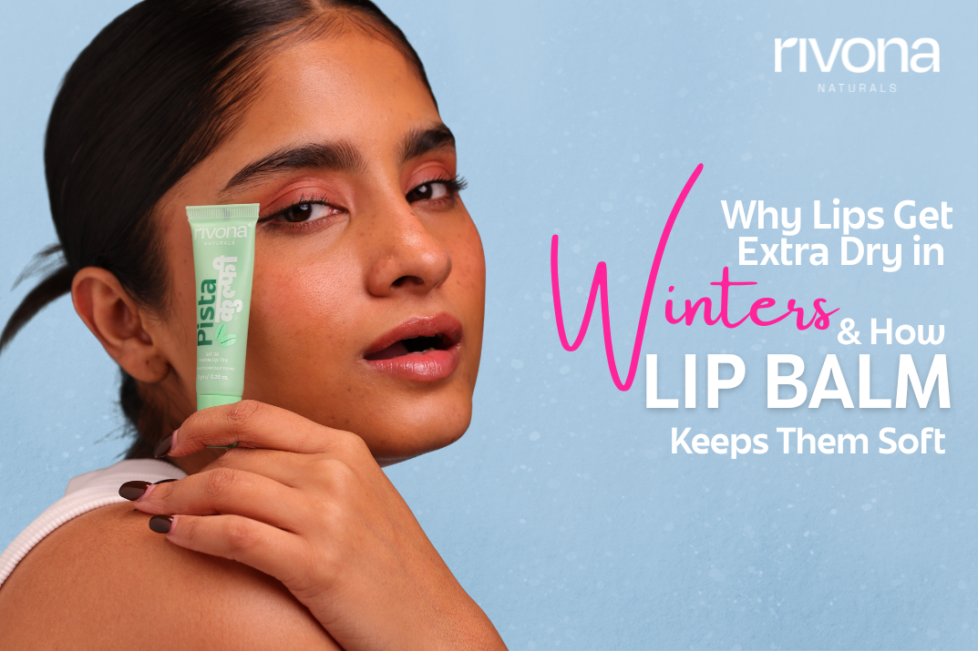 Dry Lips in Winter Causes & Best Lip Balm for Chapped Lips – Rivona ...